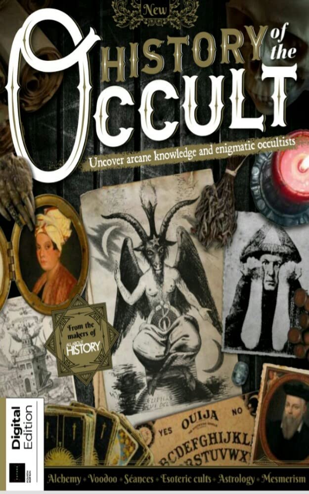 History of the Occult: Uncover Arcane Knowledge And Enigmatic ...