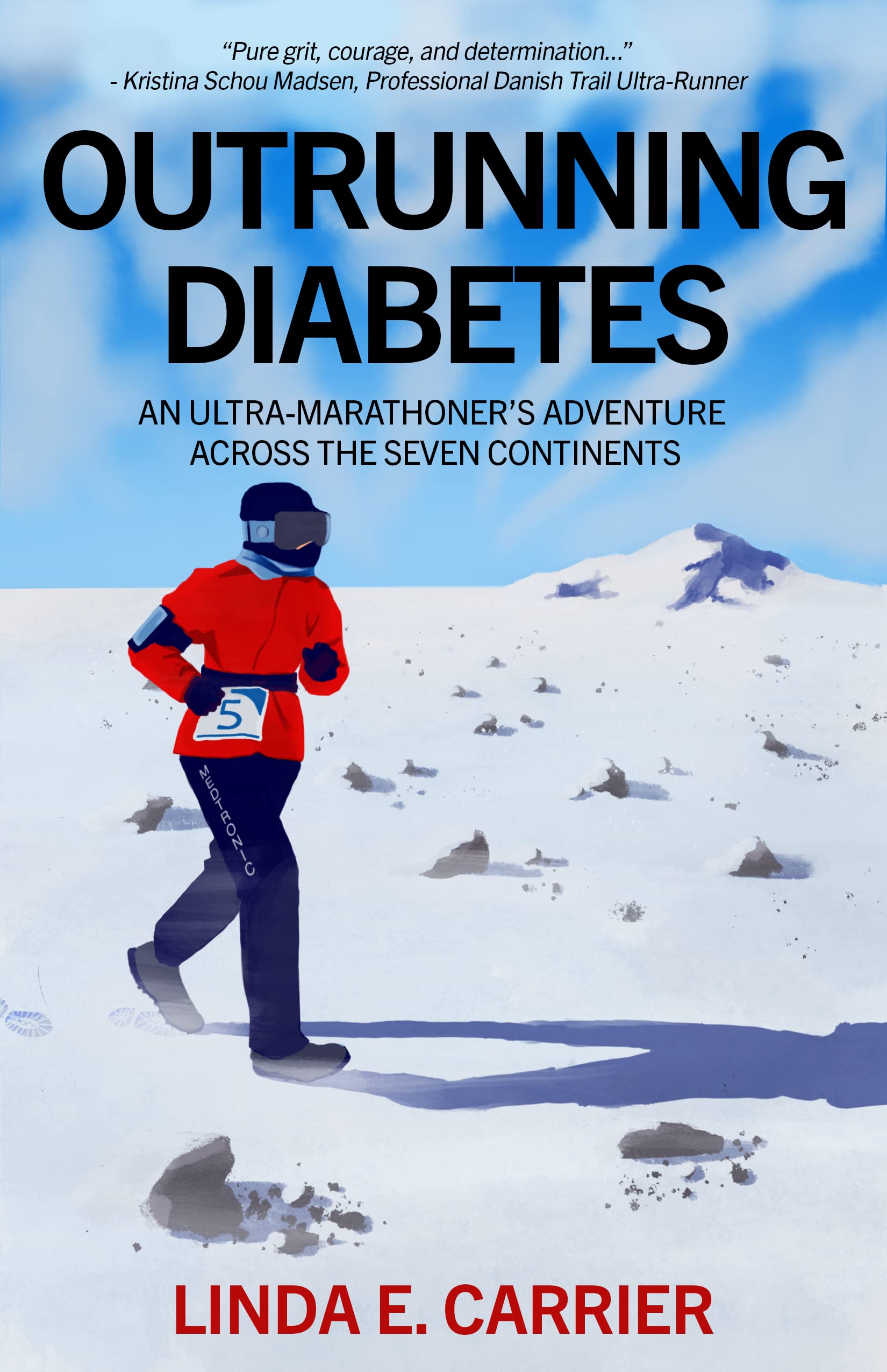 Outrunning Diabetes: An Ultra-Marathoner's Adventure Across the Seven ...