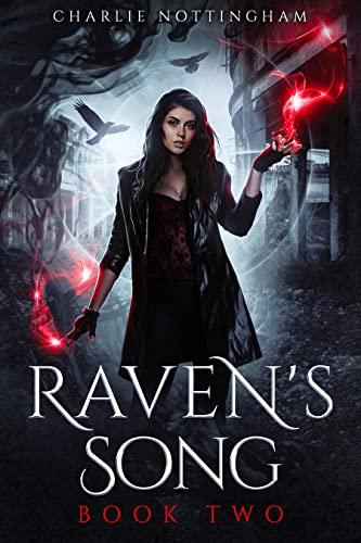 Raven's Song (Raven's Cry, #2) by Charlie Nottingham | Goodreads