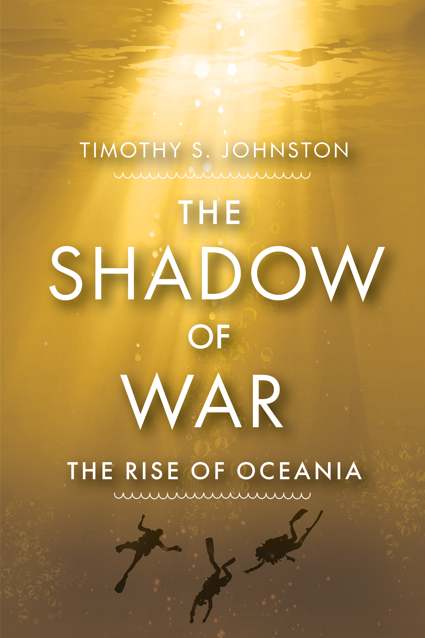 The Shadow of War: The Rise of Oceania by Timothy S. Johnston | Goodreads