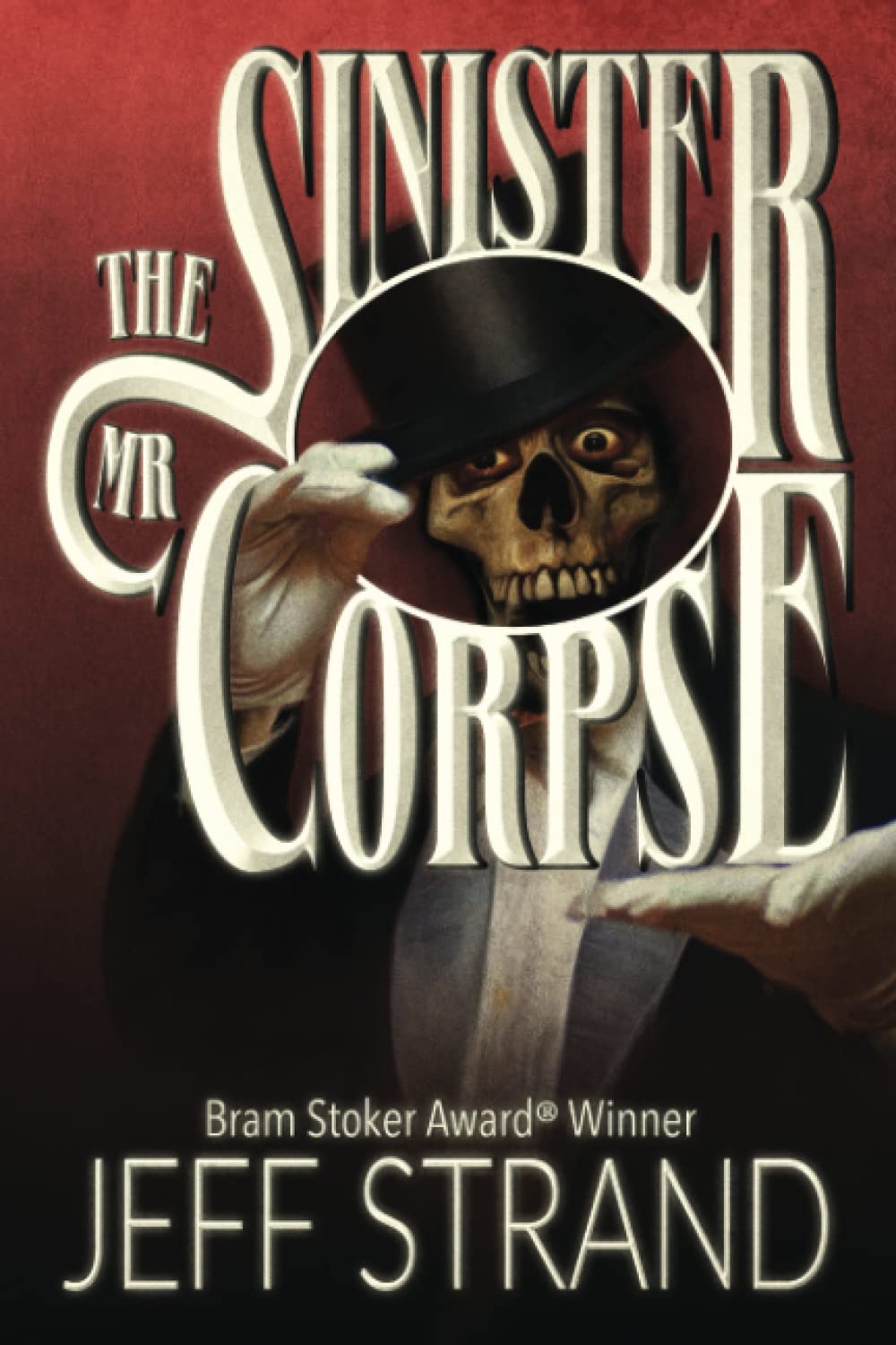 The Sinister Mr. Corpse - A Zombie Comedy by Jeff Strand | Goodreads