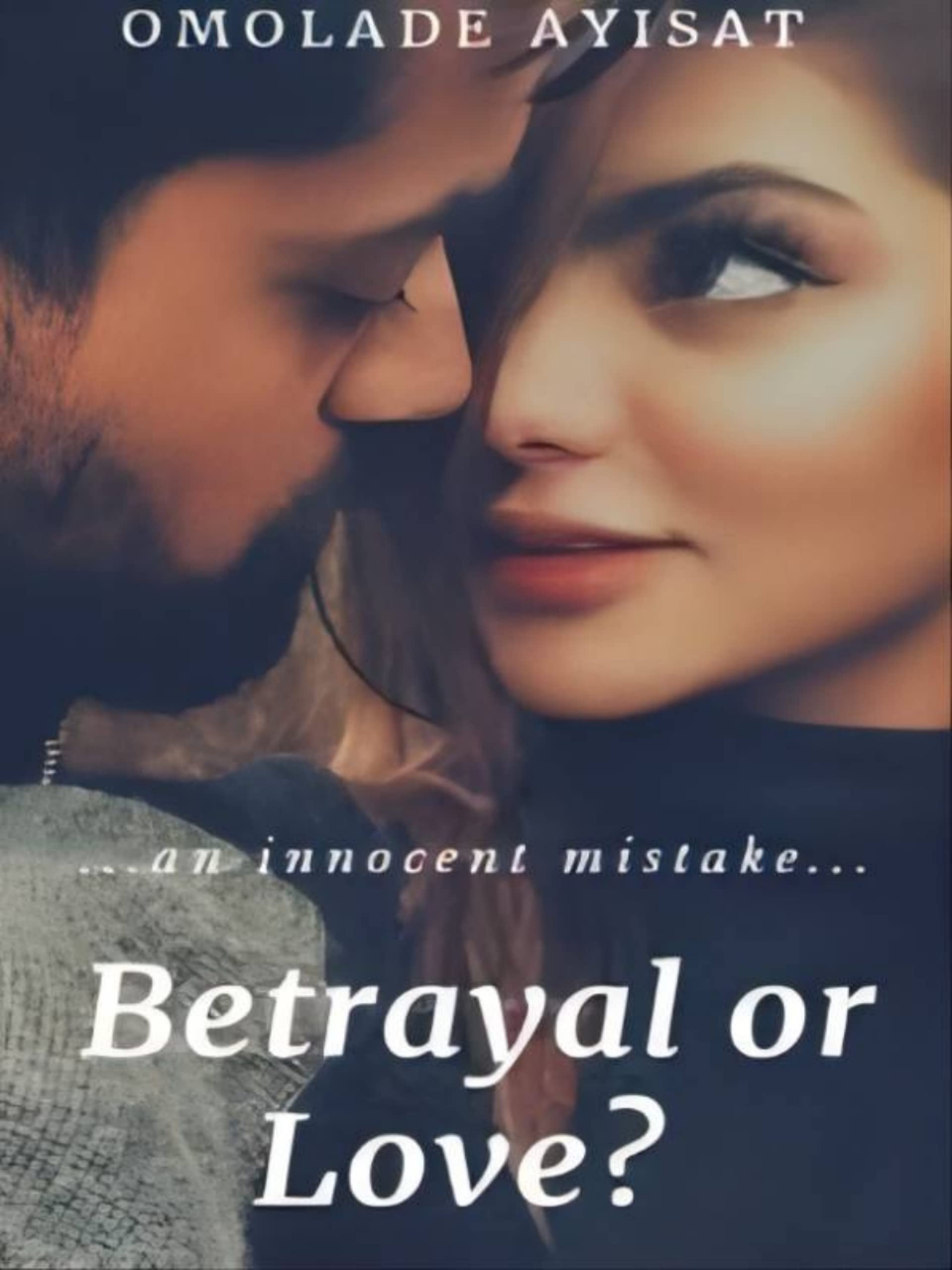 Betrayal or Love: An Erotic Love Story Starting From The Innocent ...