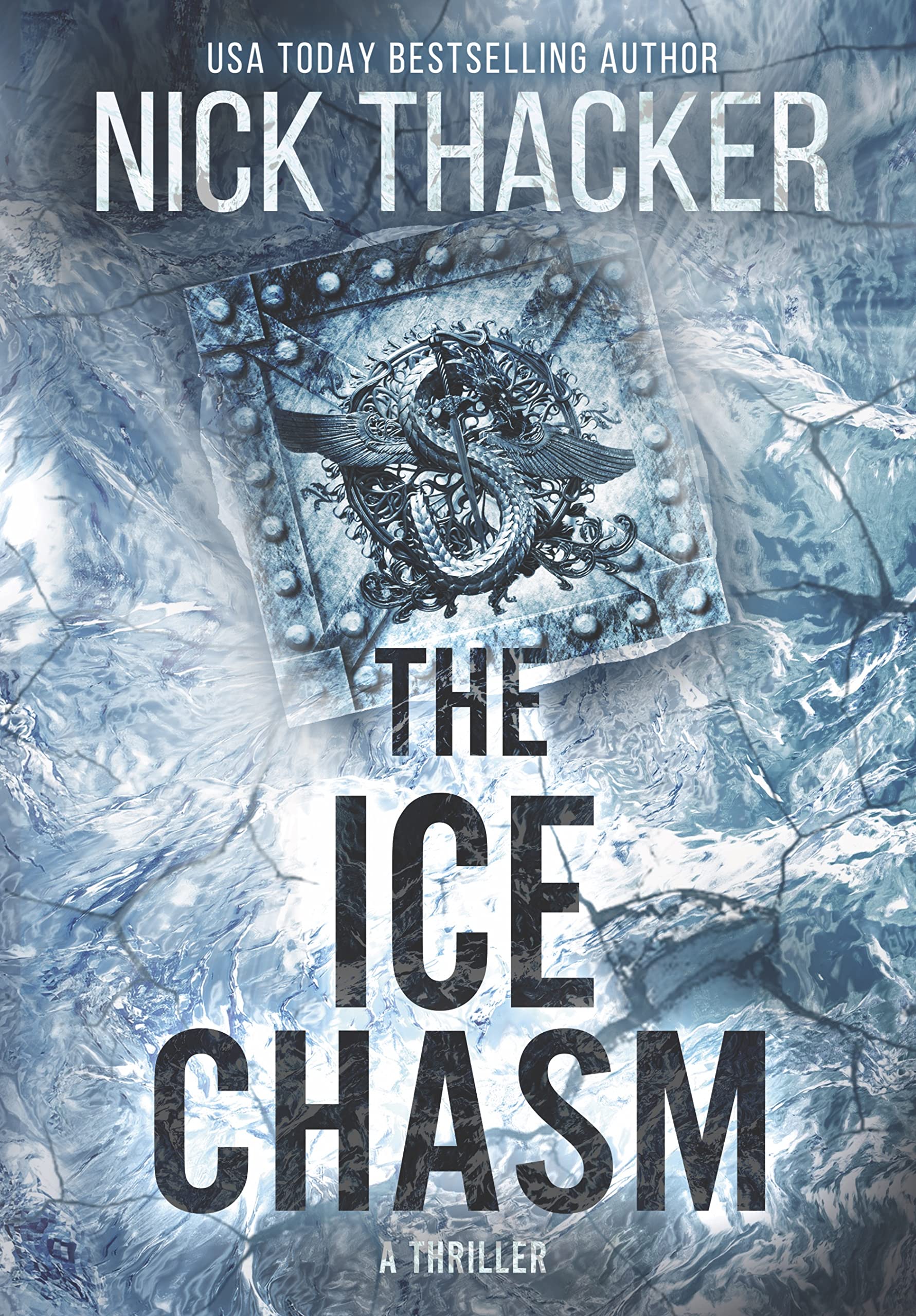 The Ice Chasm (Harvey Bennett Thrillers) by Nick Thacker | Goodreads