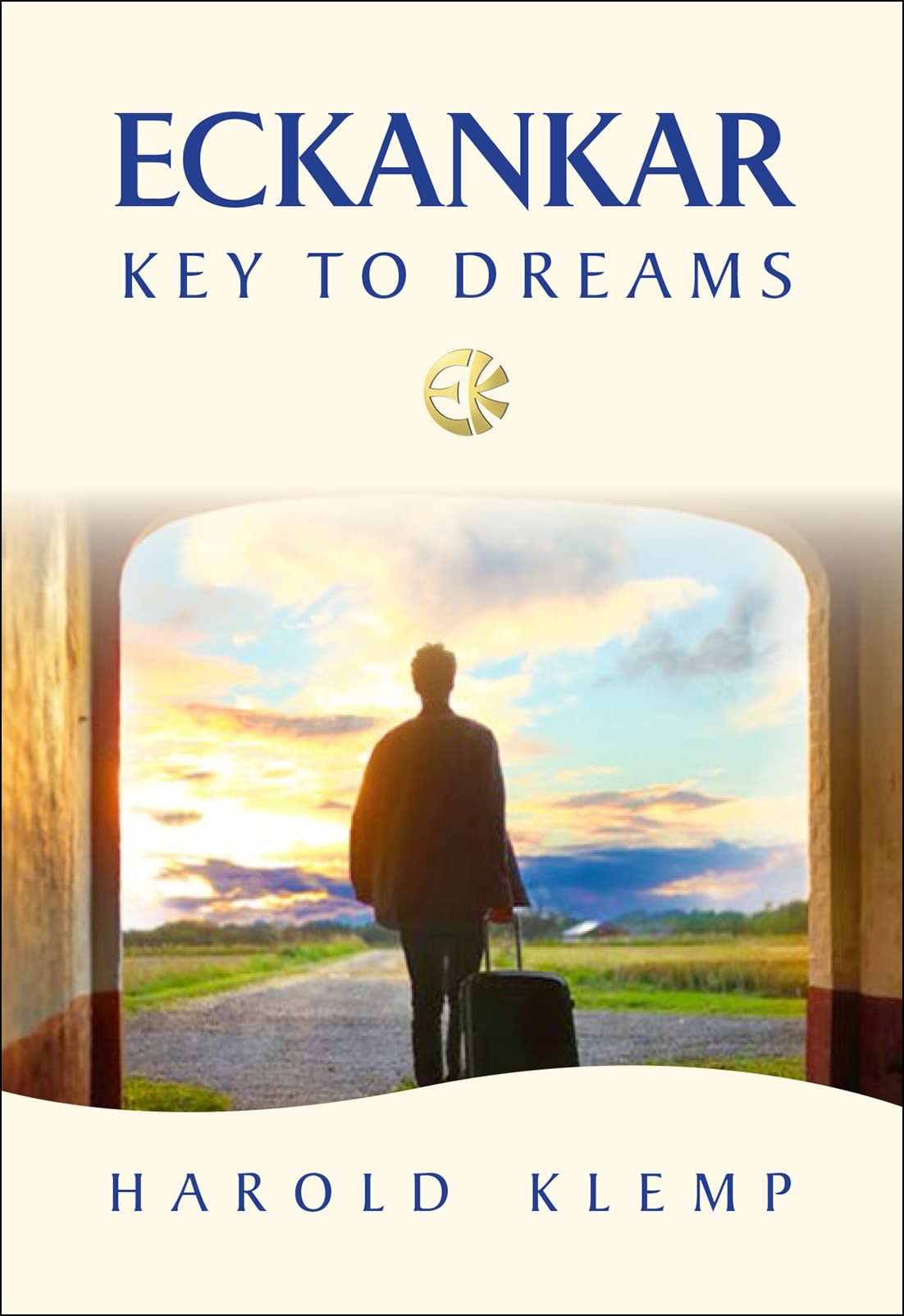 ECKANKAR--Key to Dreams by Harold Klemp | Goodreads