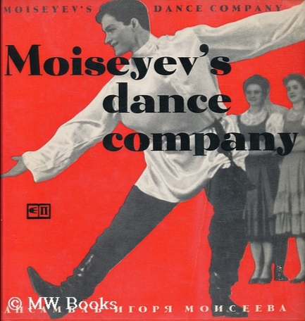 Moiseyev's Dance Company by Yevgeny Umnov | Goodreads