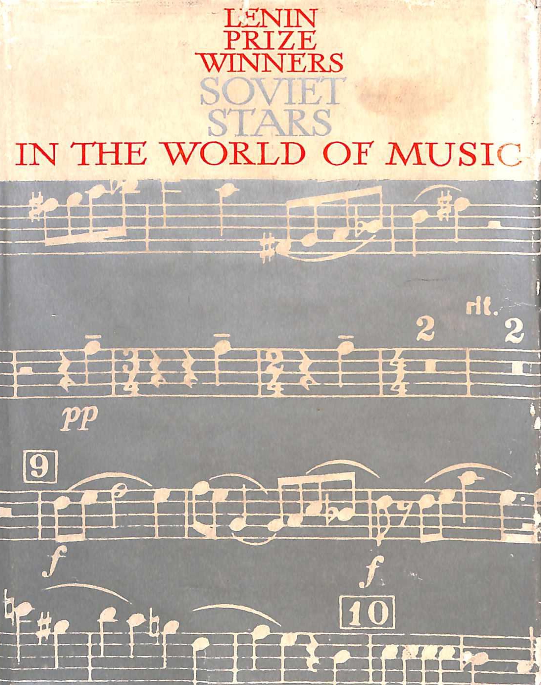 Lenin Prize Winners Soviet Stars in The World of Music by Alexander ...