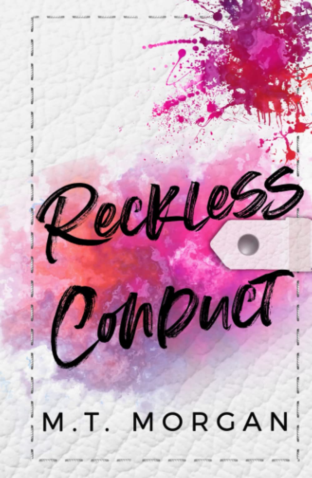 Reckless Conduct Special Edition (The Reckless Series) by M.T. Morgan ...