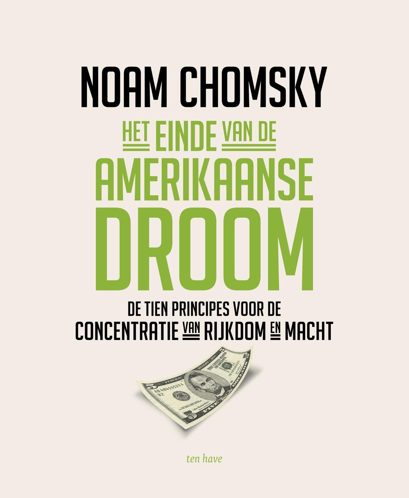 Het einde van de Amerikaanse droom: de tien principes voor de ...