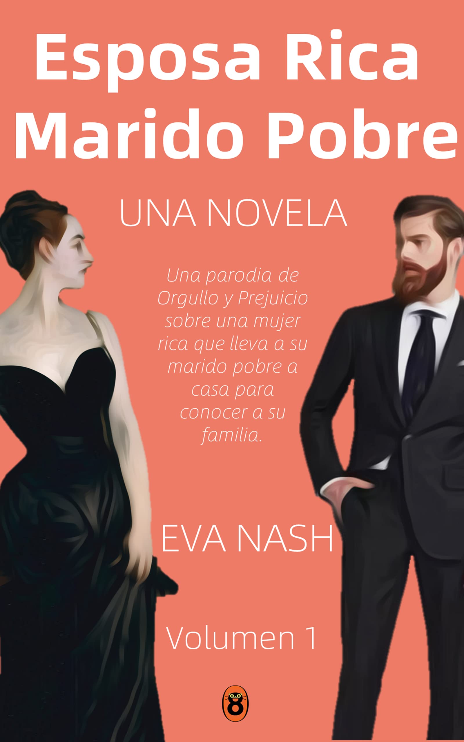 Esposa Rica Marido Pobre: Un Romance de Yerno Multimillonario, Volumen 1 by Eva Nash | Goodreads