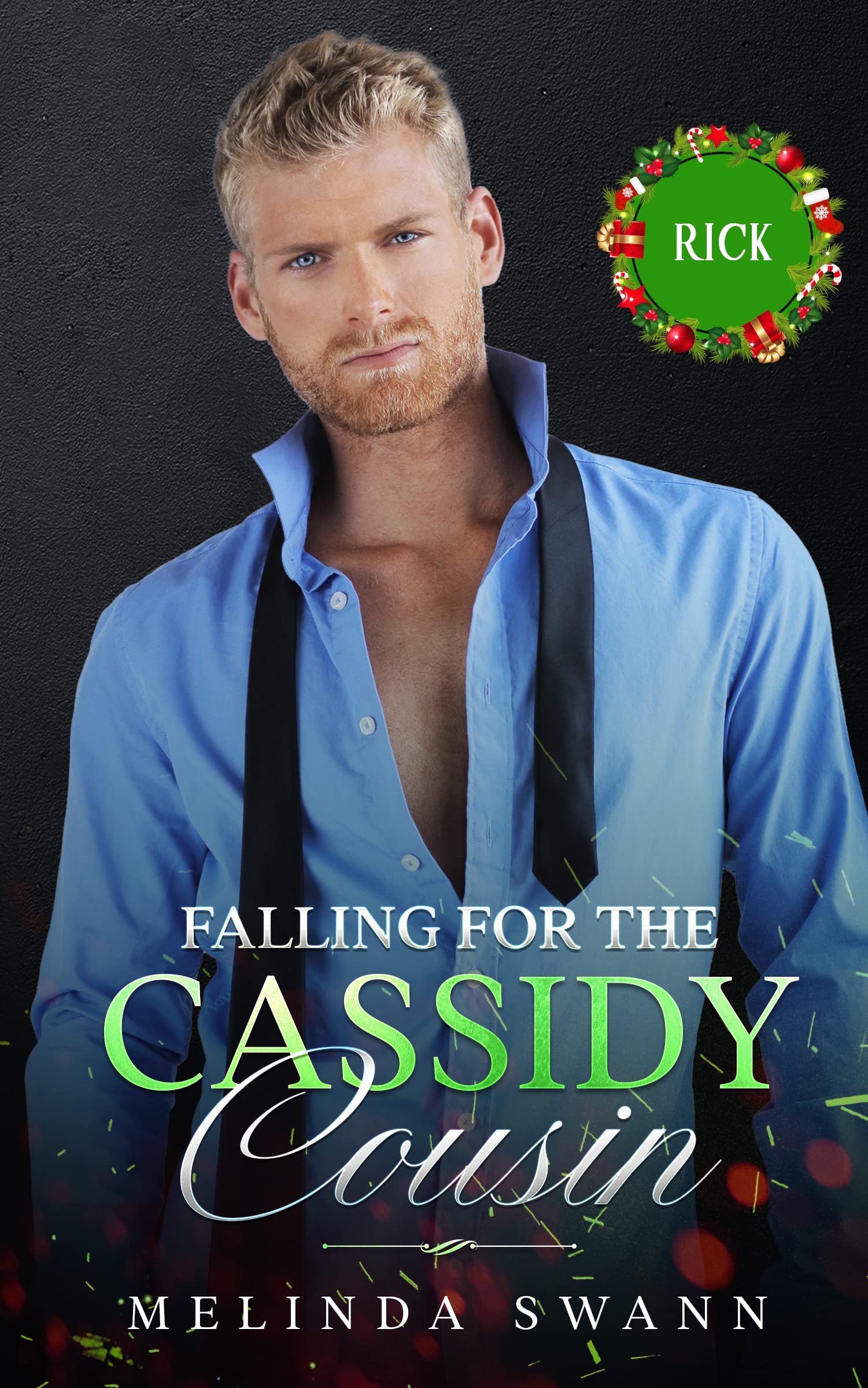 Rick (Falling for the Cassidy Cousin #3) by Melinda Swann | Goodreads