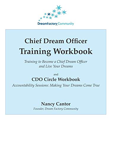 Chief Dream Officer Training Workbook: Training to Become a Chief Dream ...