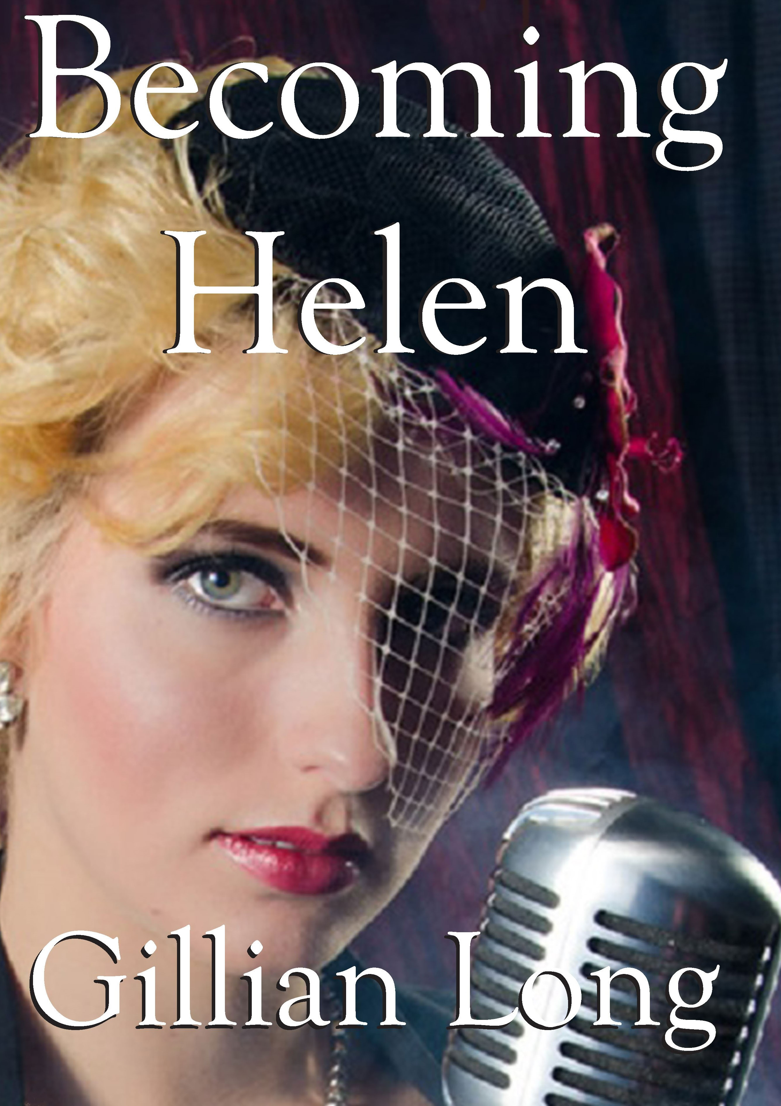 Becoming Helen by Gillian Long | Goodreads