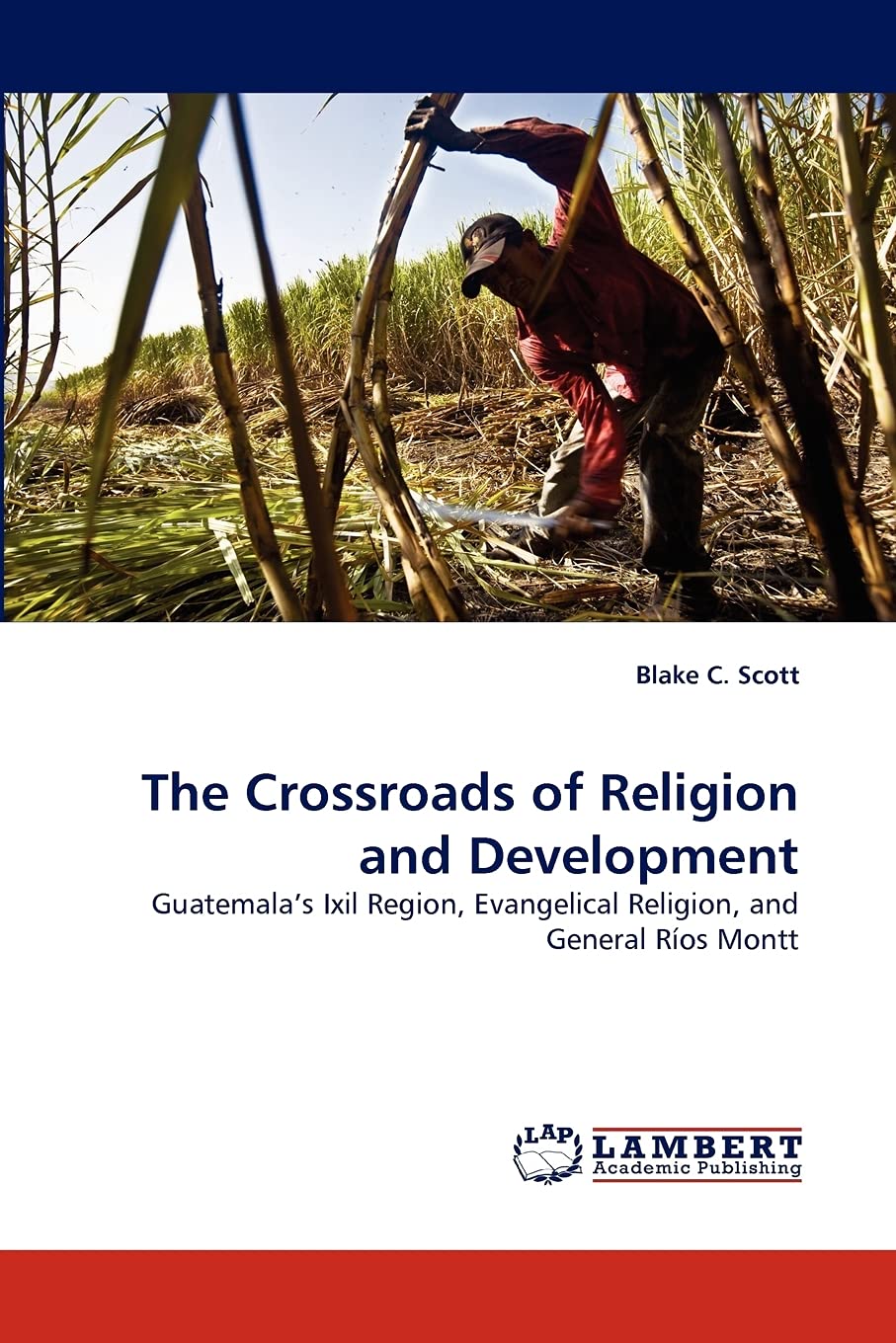 The Crossroads of Religion and Development: Guatemala's Ixil Region ...