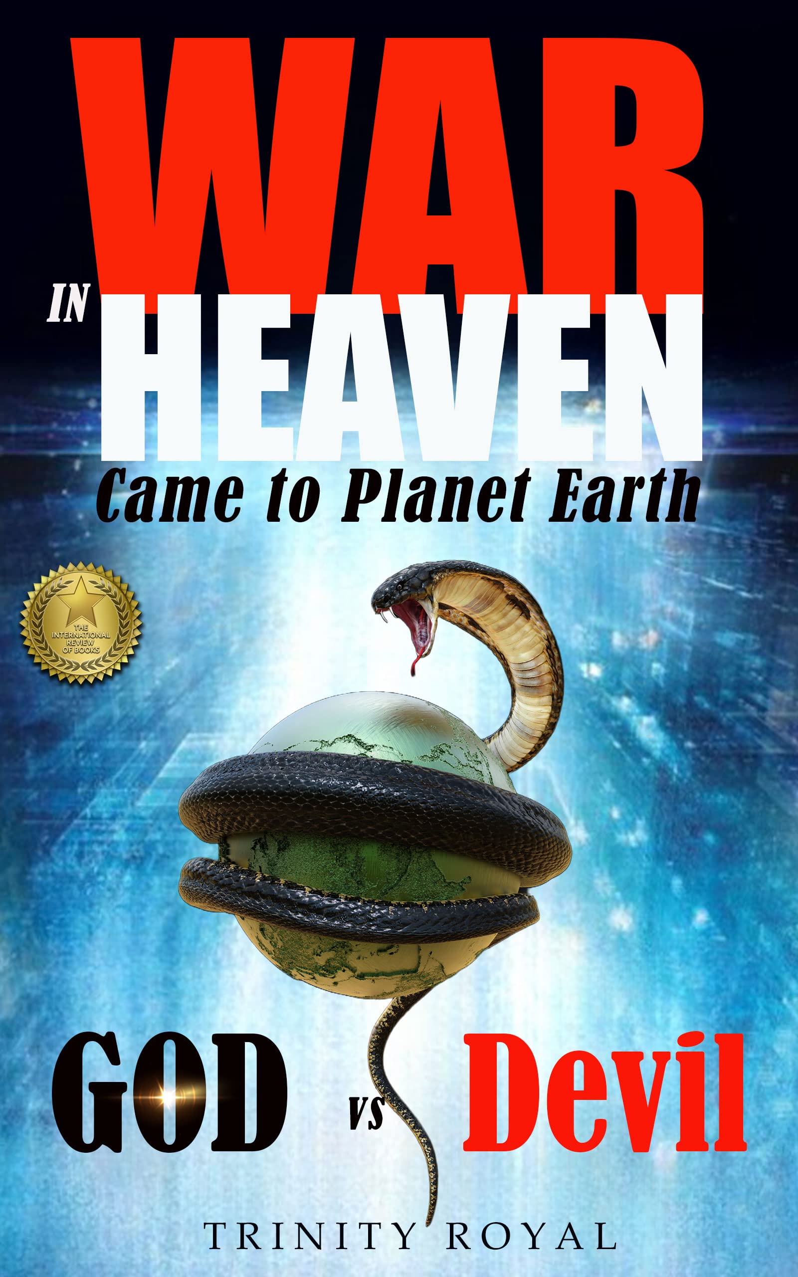 Christ vs Satan. War in Heaven came to Planet Earth: Lucifer Rebellion ...
