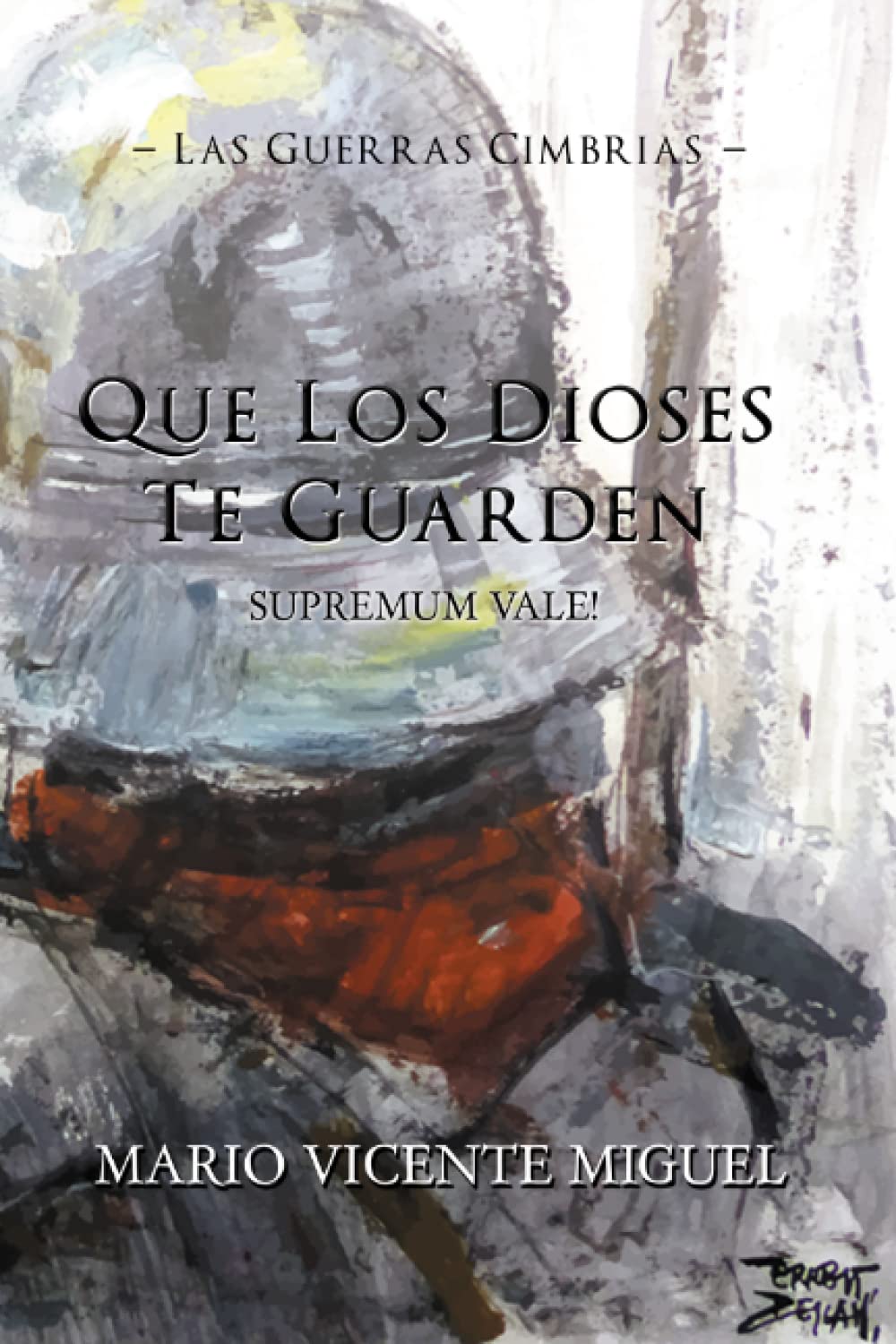 Las Guerras Cimbrias 3: Que Los Dioses Te Guarden - Supremum Vale! by ...