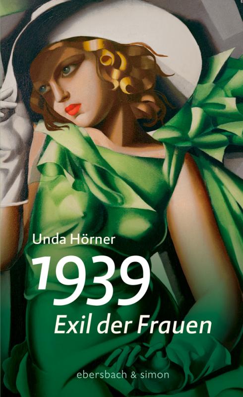 1939 Exil der Frauen by Unda Hörner | Goodreads
