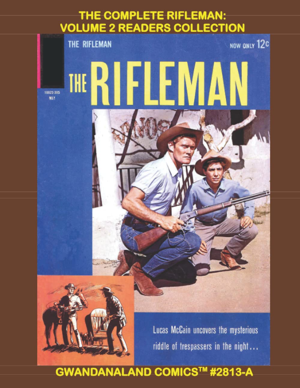 The Complete Rifleman: Volume 2 Readers Collection: Gwandanaland Comics ...
