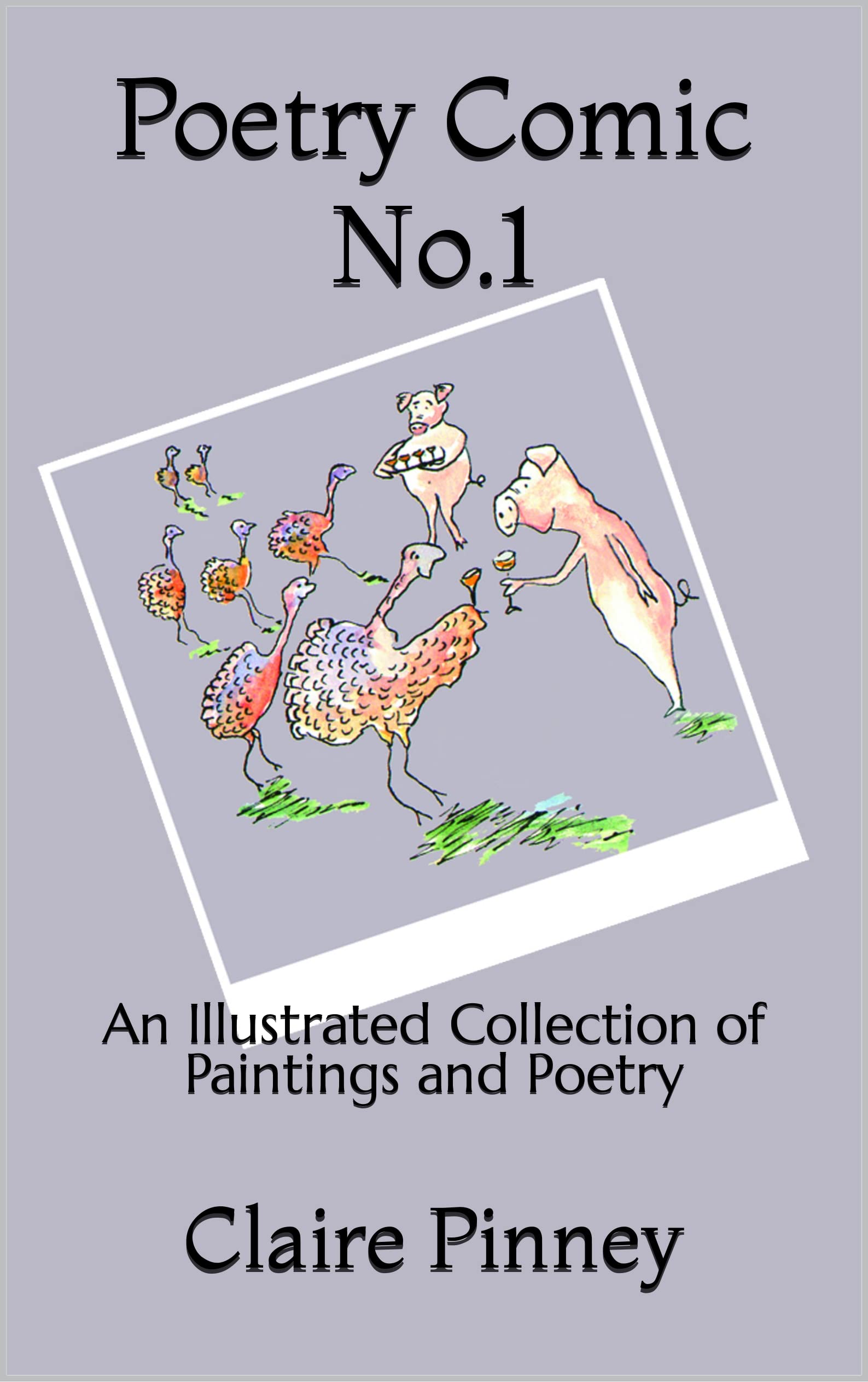 Poetry Comic No.1: An Illustrated Collection of Paintings and Poetry by ...