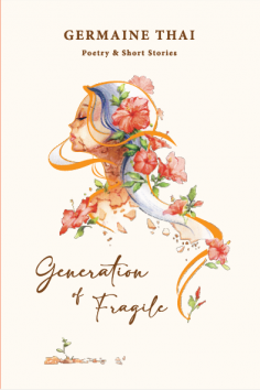 Generation of Fragile by Germaine Thai | Goodreads