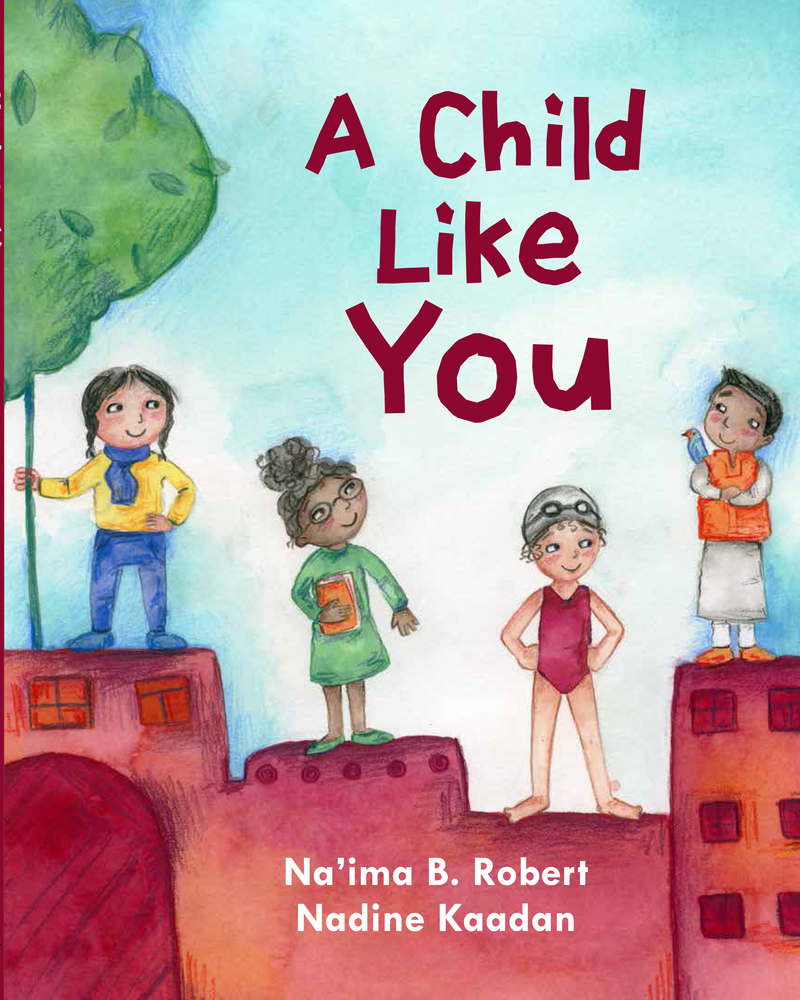A Child Like You by Na'ima B. Robert | Goodreads