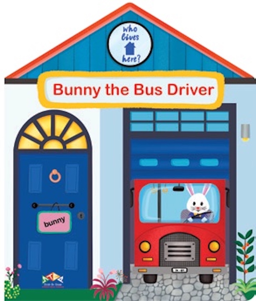 Bunny the Bus Driver (Who Lives Here?) by S Alliance | Goodreads