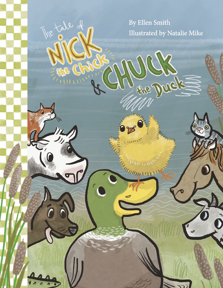 The Tale of Nick the Chick and Chuck the Duck by Ellen Smith | Goodreads