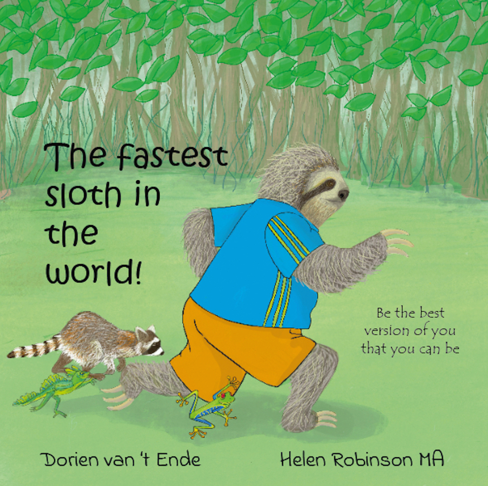 The Fastest Sloth in the World by Dorien van 't Ende | Goodreads