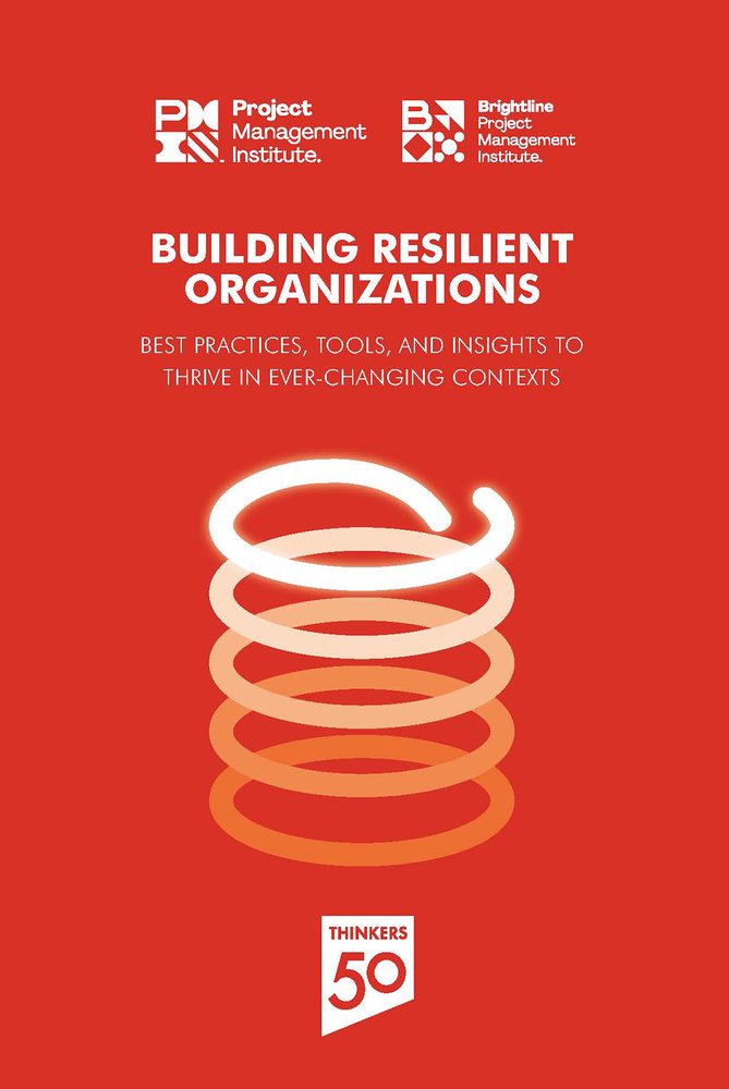 Building Resilient Organizations: Best practices, tools and insights to ...