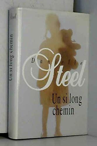 Un si long chemin by Danielle Steel | Goodreads