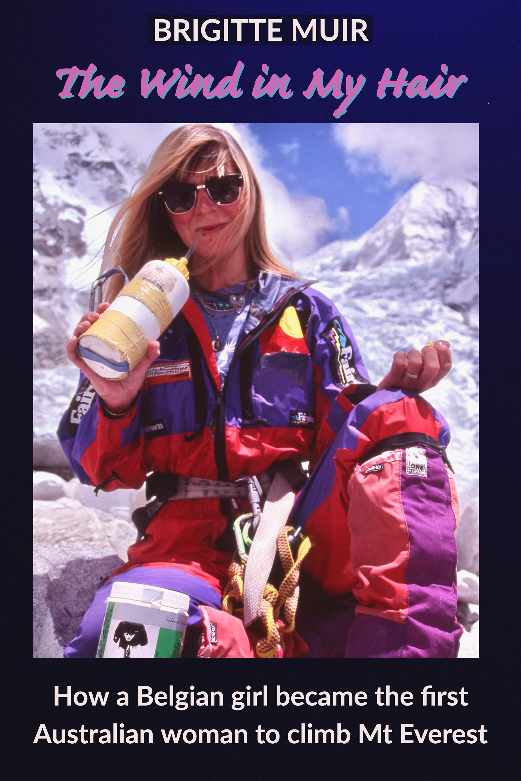 The Wind in My Hair: How a Belgian girl became the first Australian ...