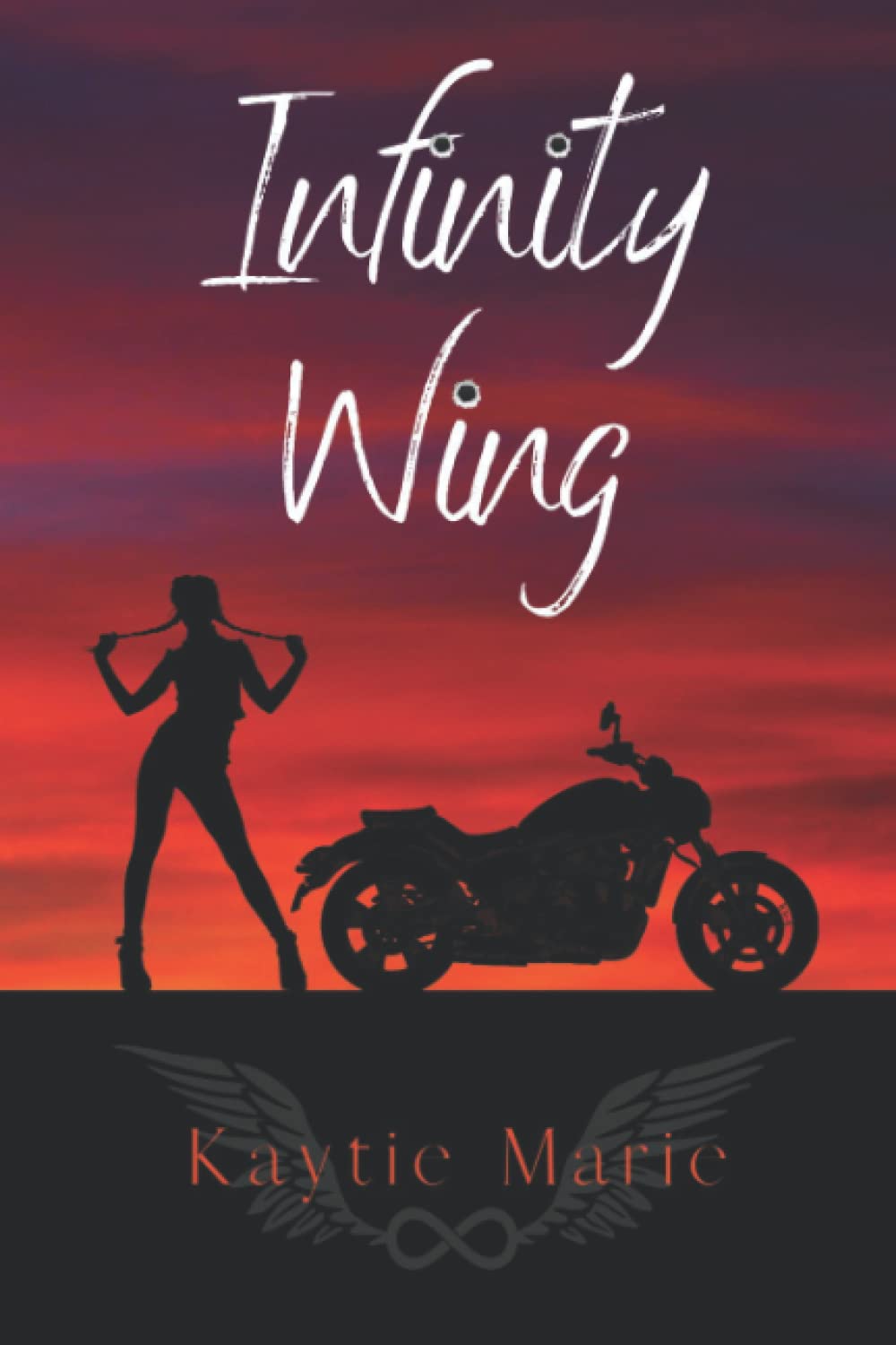 Infinity Wing (Infinity Wing MC) by Kaytie Marie | Goodreads