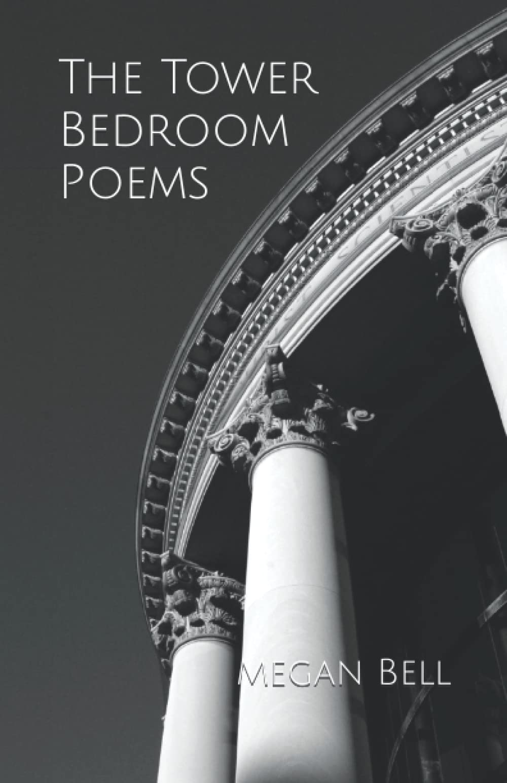 The Tower Bedroom Poems by Megan Bell | Goodreads