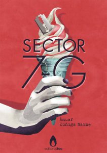 Sector 7G by Ánuar Zúñiga Naime | Goodreads