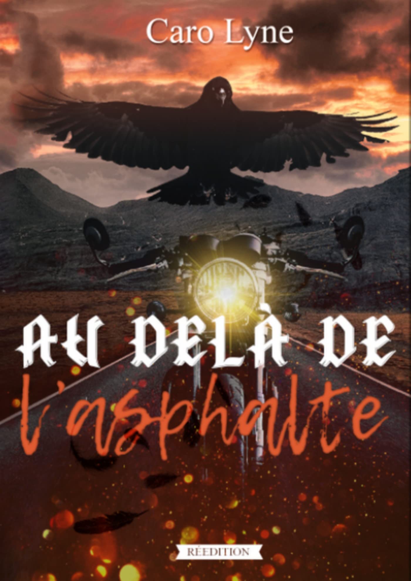 Au delà de l'Asphalte (French Edition) by Caro Lyne | Goodreads