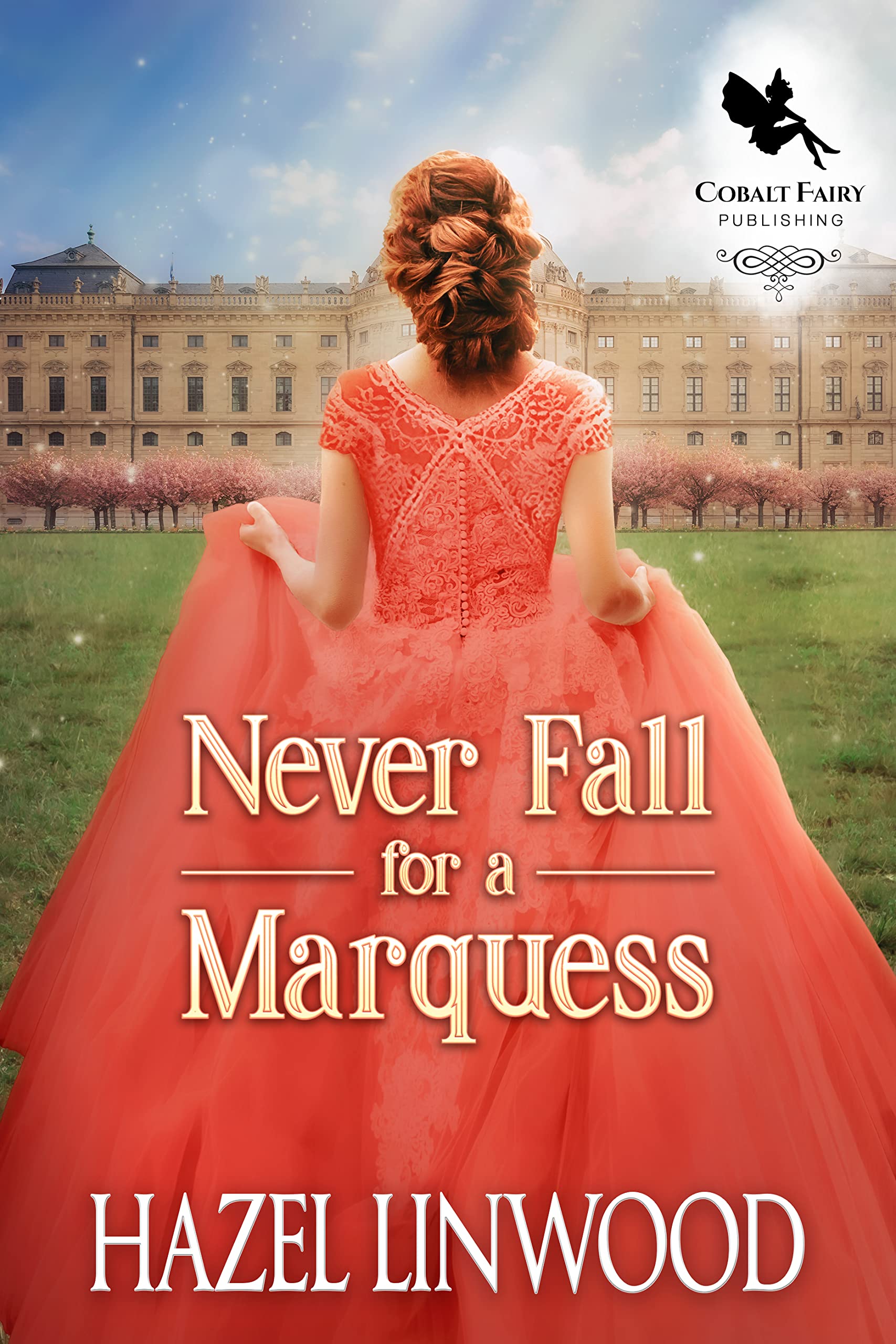 Never Fall for a Marquess by Hazel Linwood | Goodreads