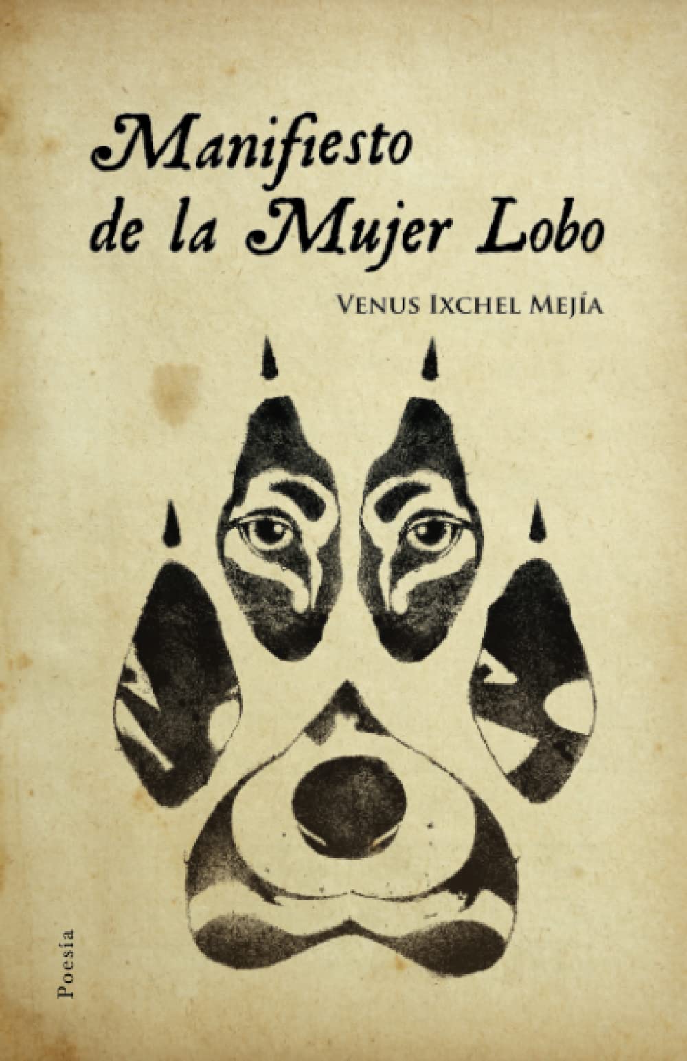 Manifiesto de la mujer lobo (Spanish Edition) by Venus Ixchel Mejía ...