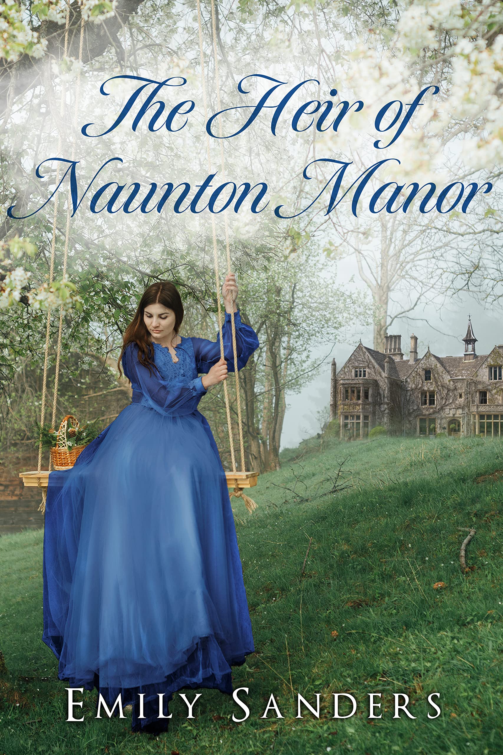 The Heir of Naunton Manor by Emily Sanders | Goodreads