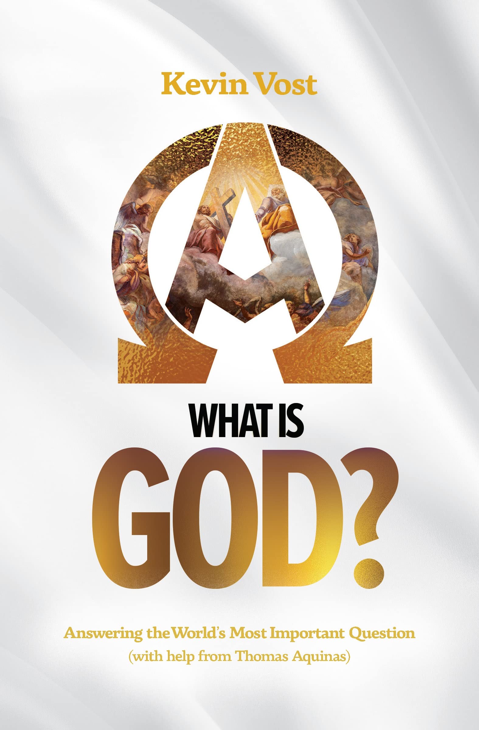 What Is God? : Answering the World's Most Important Question by Kevin ...