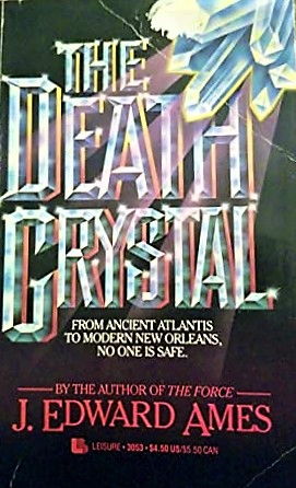 The Death Crystal by John Edward Ames | Goodreads