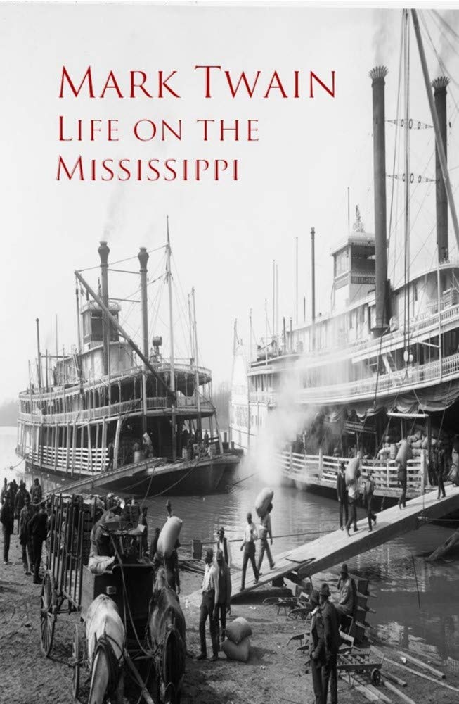 Life On The Mississippi - ILLUSTRATED by Mark Twain | Goodreads