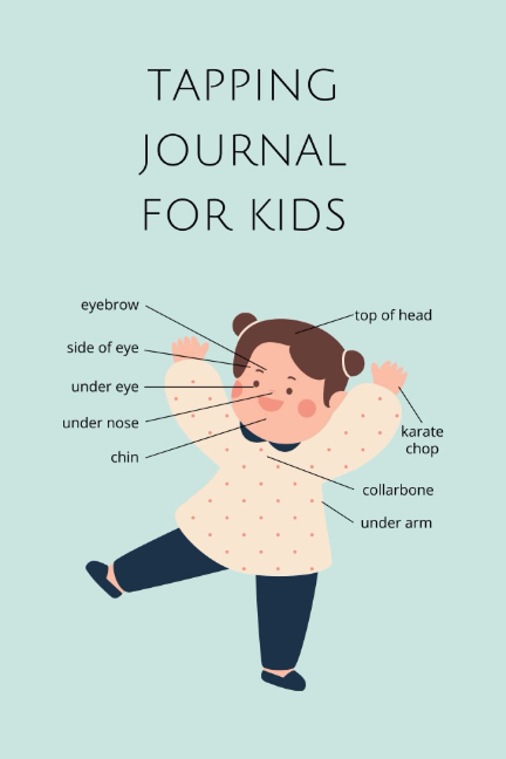 Tapping Journal for Kids: An Easy Tool to Log Children's Emotional ...