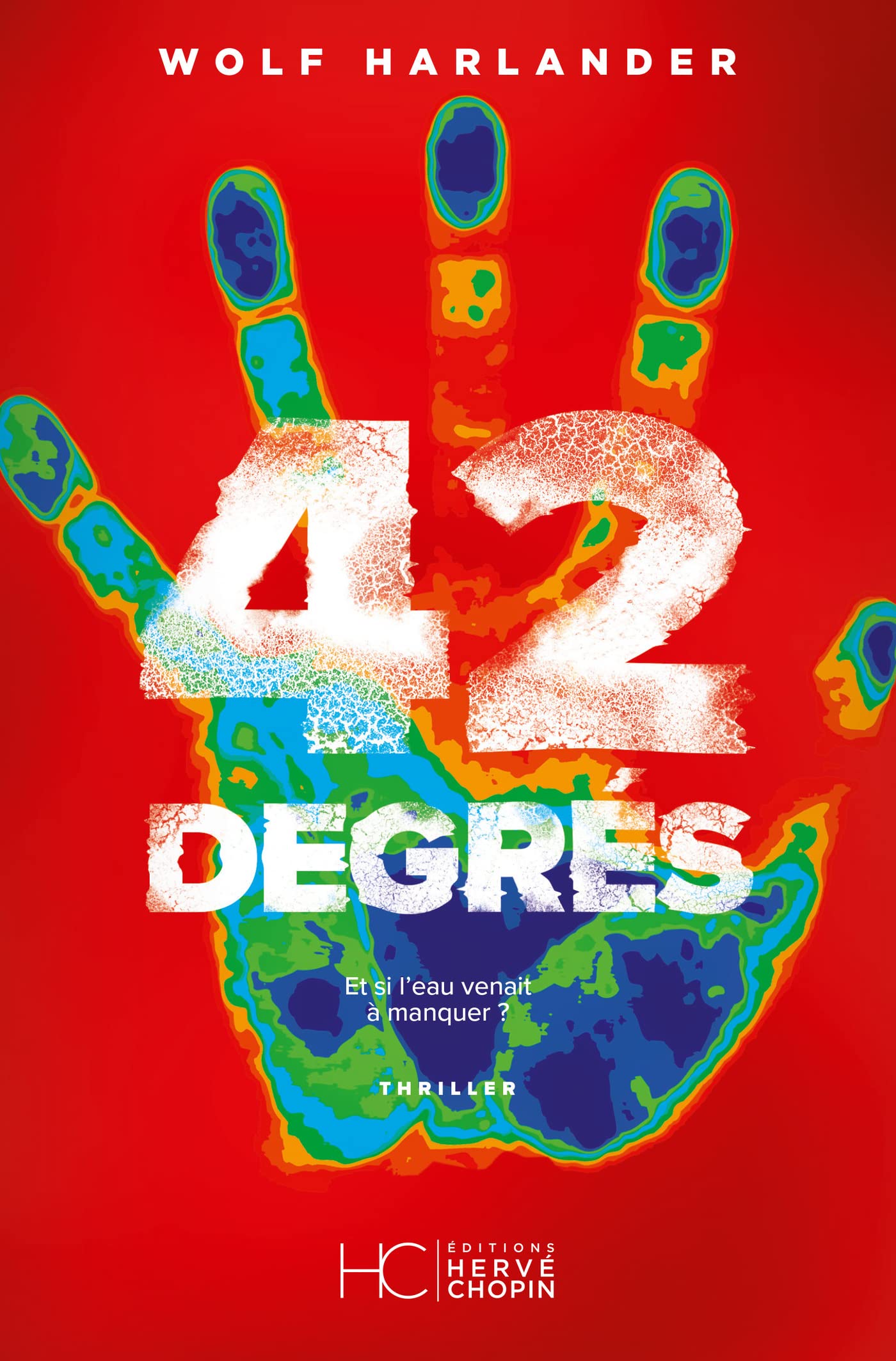 42 Degrés (French Edition) by Wolf Harlander | Goodreads