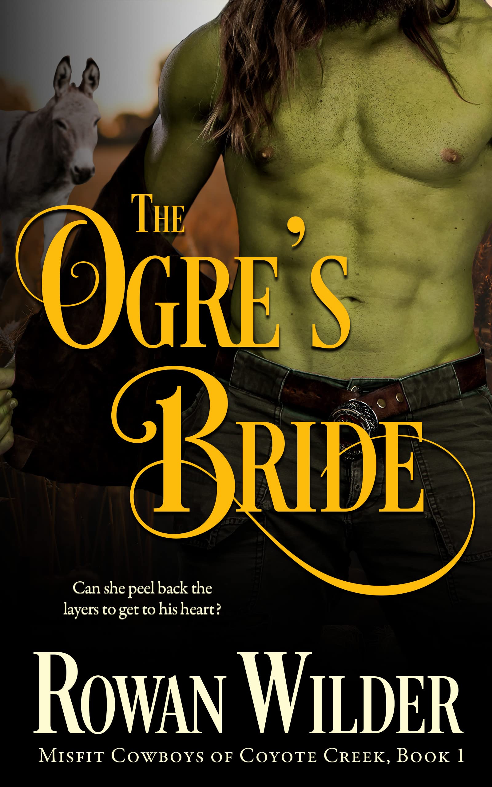 The Ogre's Bride (Misfit Cowboys of Coyote Creek #1) by Rowan Wilder ...