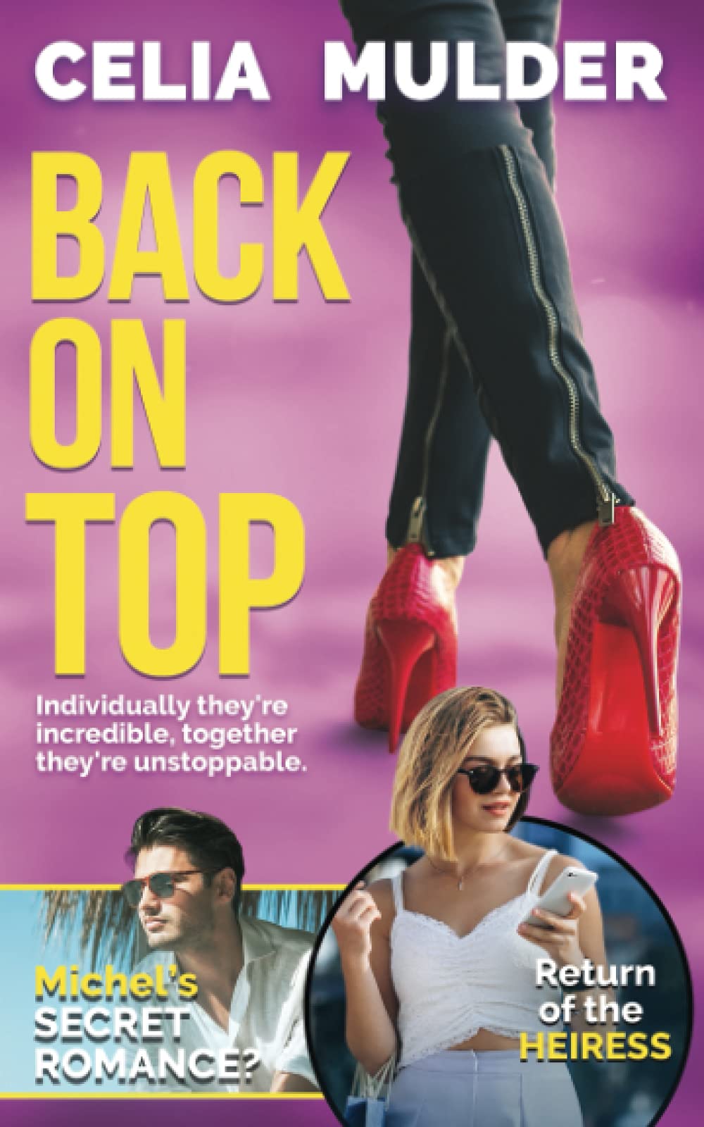 Back On Top (Celebrity Spin Doctor) by Celia Mulder | Goodreads