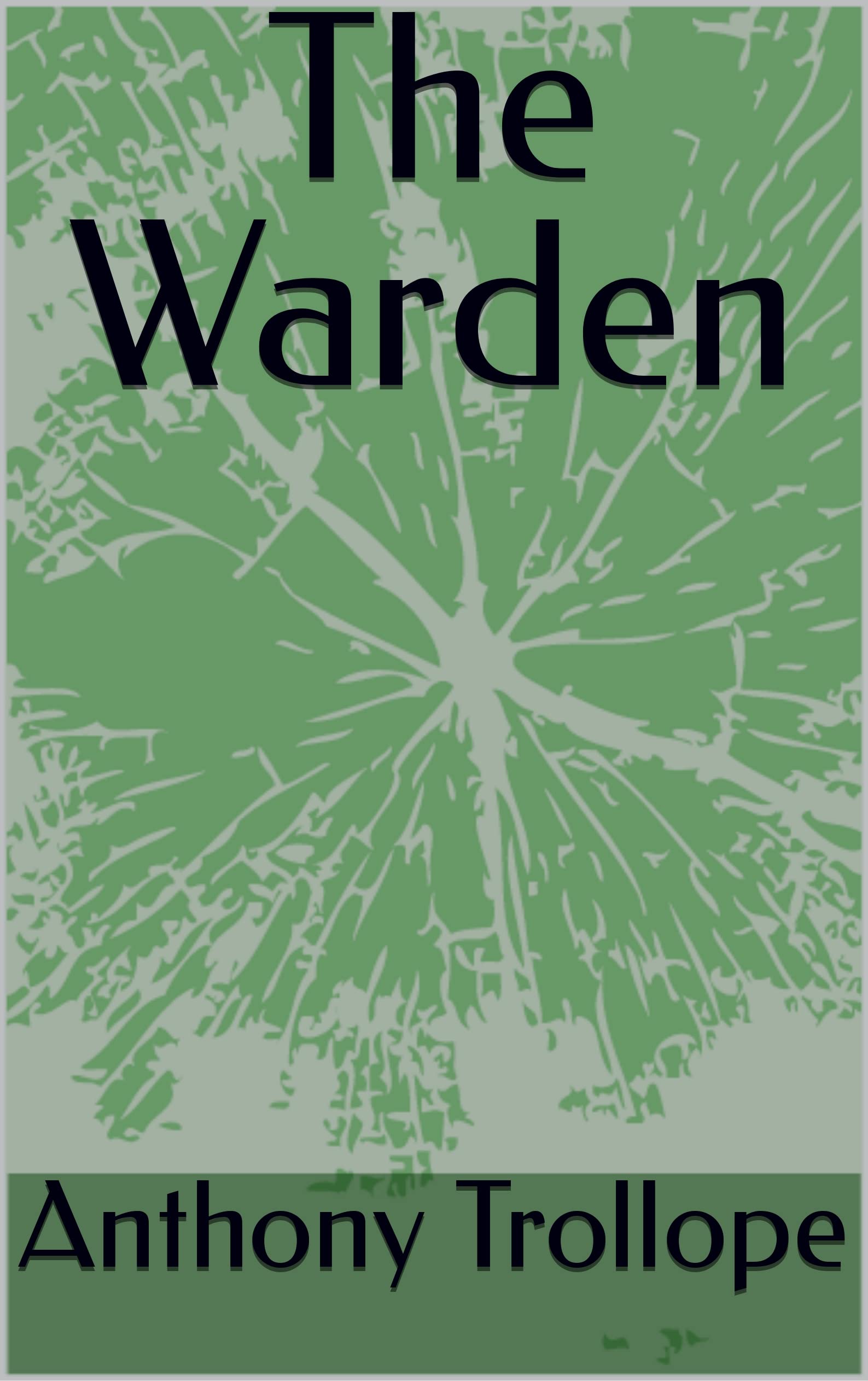 The Warden by Anthony Trollope | Goodreads