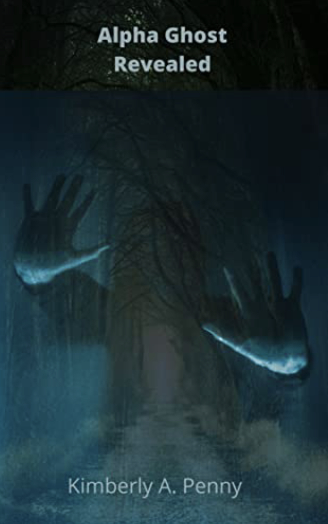 Alpha Ghost Revealed: (Alpha Female Series) by Kimberly A. Penny ...