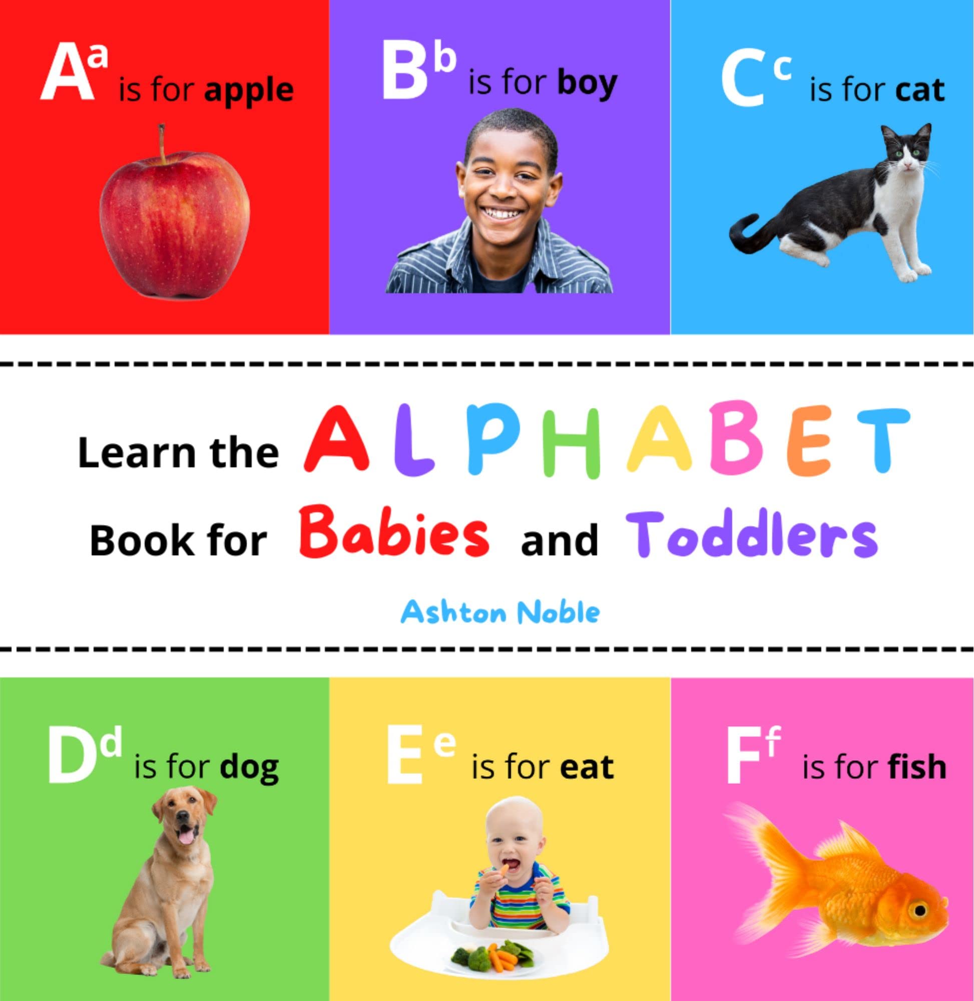 Learn the Alphabet Book: for Babies and Toddlers by Ashton Noble ...