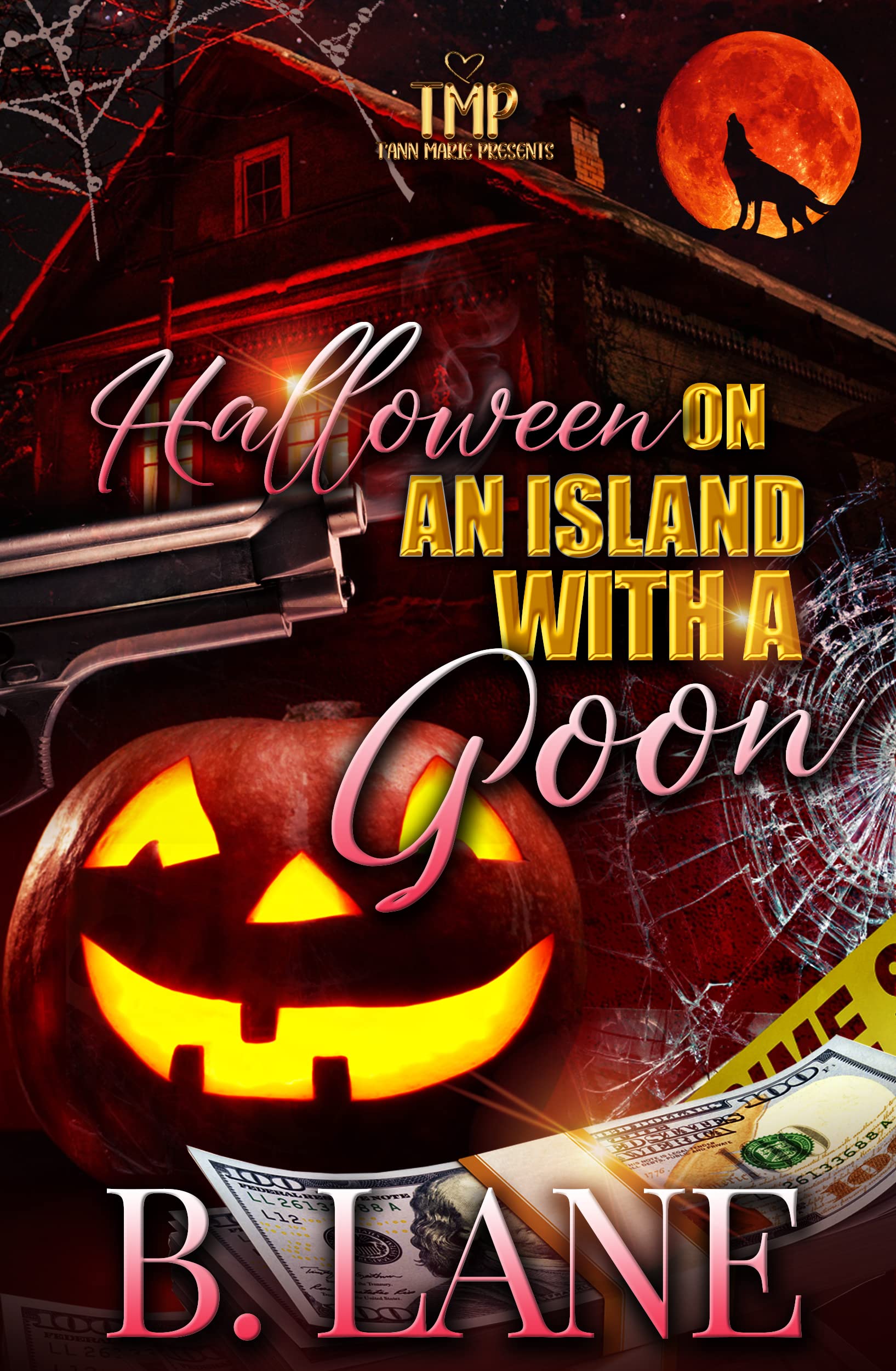 HALLOWEEN ON AN ISLAND WITH A GOON by B. Lane | Goodreads
