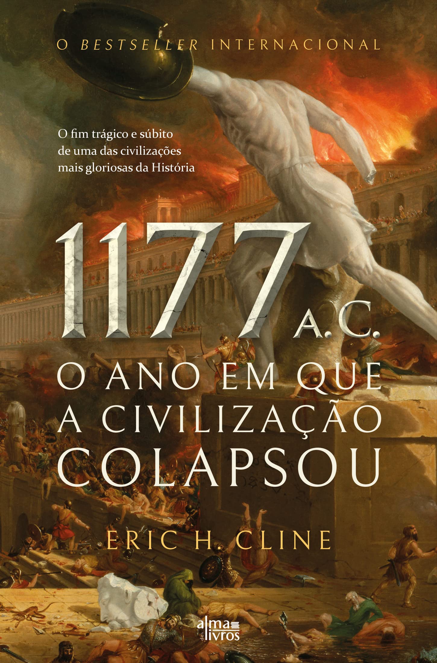 1177 - O Ano em que a Civilização Colapsou by Eric H. Cline | Goodreads