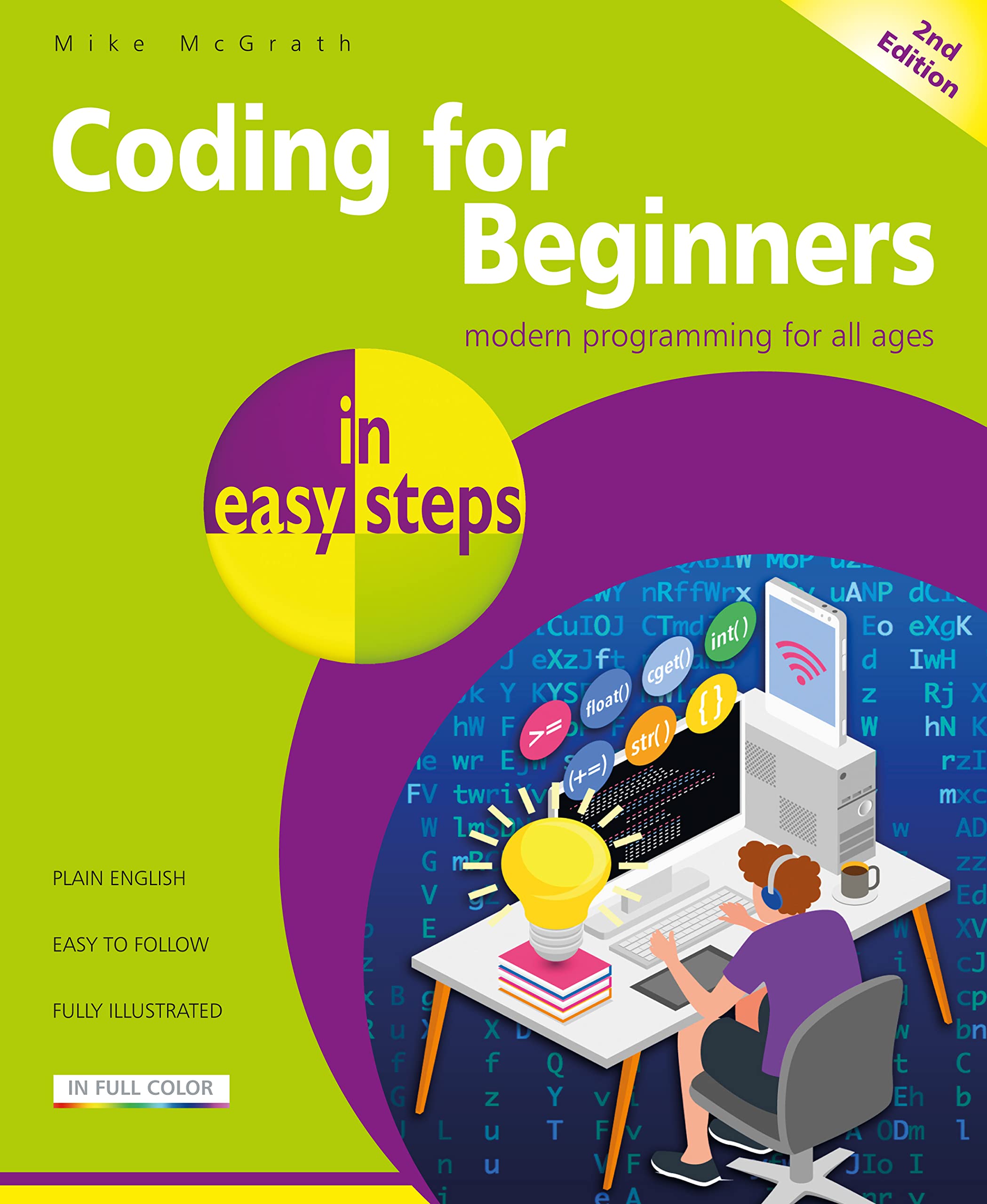 Coding For Beginners In Easy Steps By Mike McGrath Goodreads
